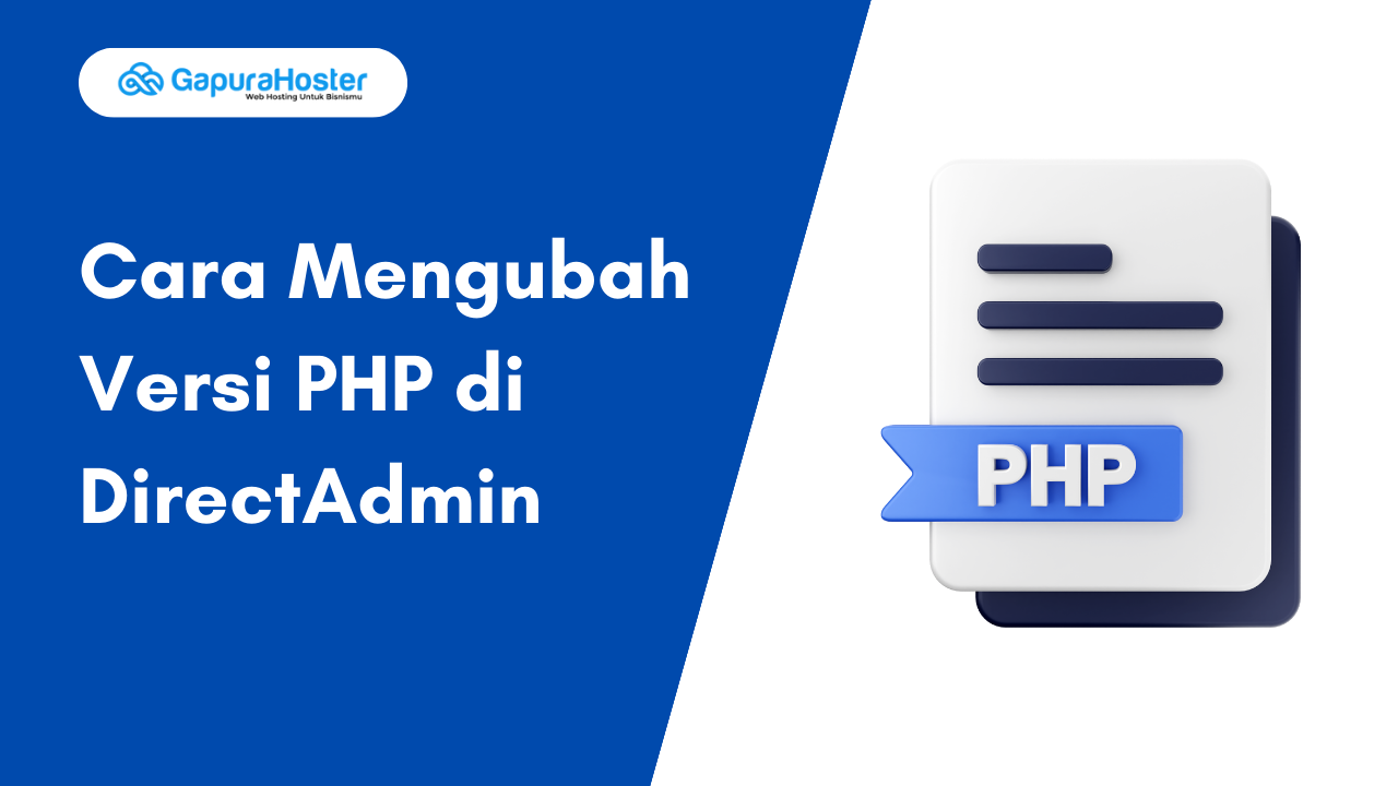 Cara Mengubah Versi PHP di DirectAdmin - Gapurahoster